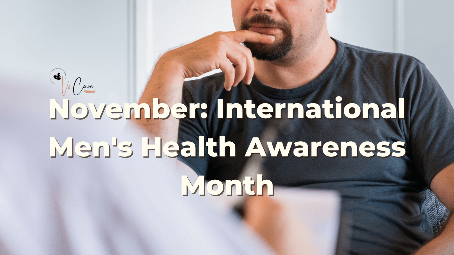 November: International Men's Health Awareness Month | Vo Care Psychiatry